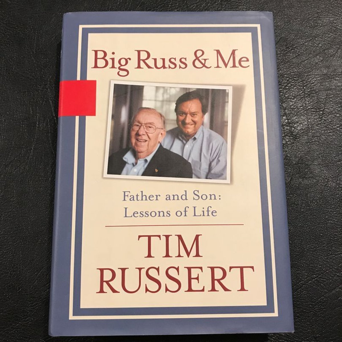 Big Russ and Me by Tim Russert