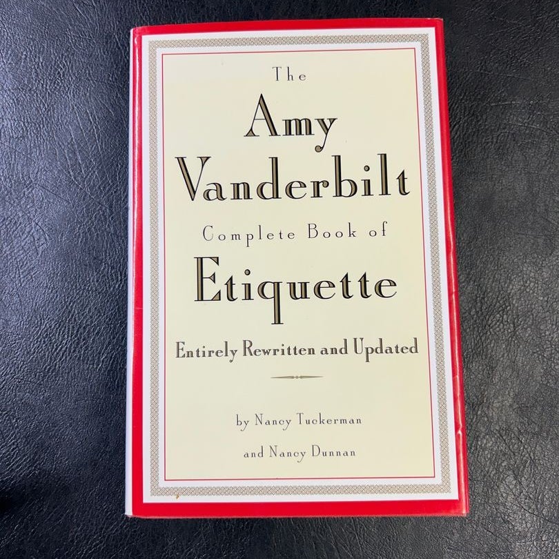 The Amy Vanderbilt Complete Book of Etiquette by Nancy Tuckerman, Nancy ...