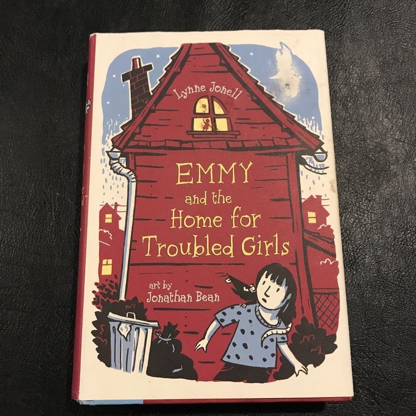 Emmy and the Home for Troubled Girls by Lynne Jonell