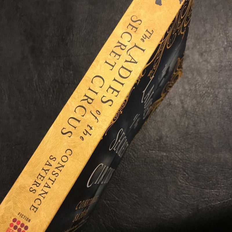 The Ladies of the Secret Circus by Constance Sayers