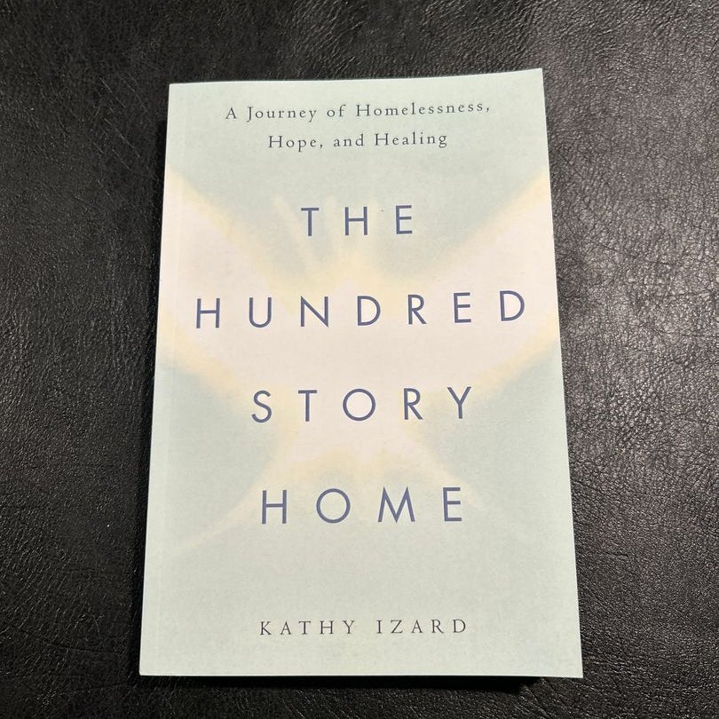 The Hundred Story Home by Kathy Izard