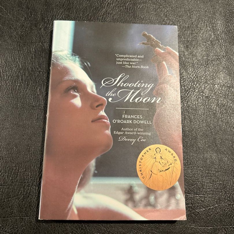 Shooting the Moon by Frances O'Roark Dowell