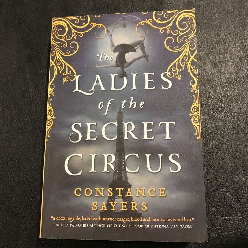 The Ladies of the Secret Circus by Constance Sayers
