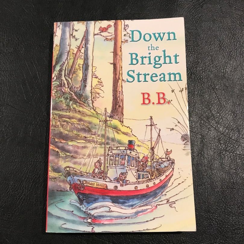 Down the Bright Stream by B.B.