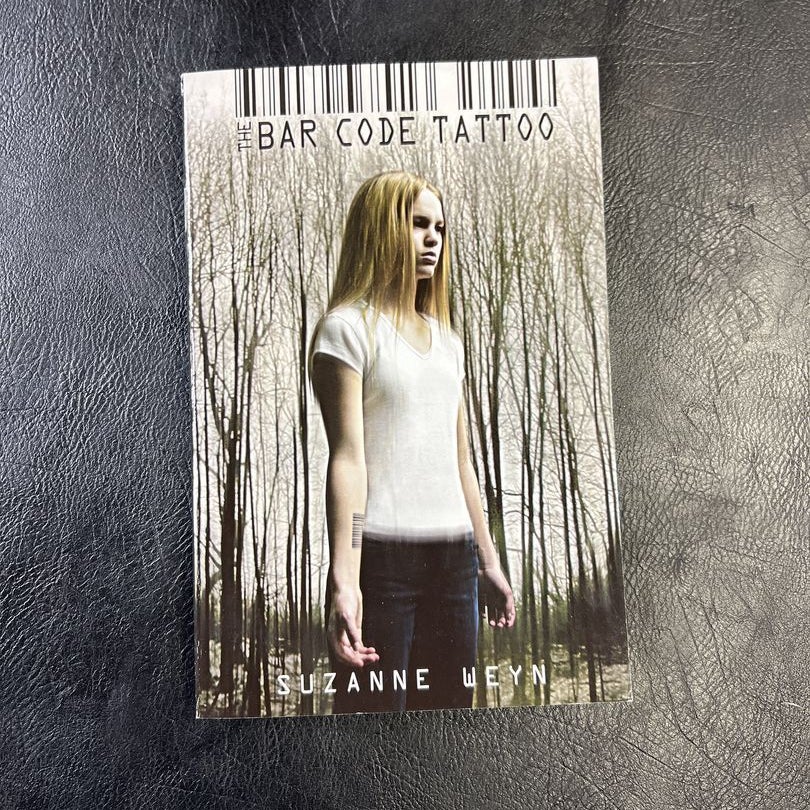 The Bar Code Tattoo by Suzanne Weyn