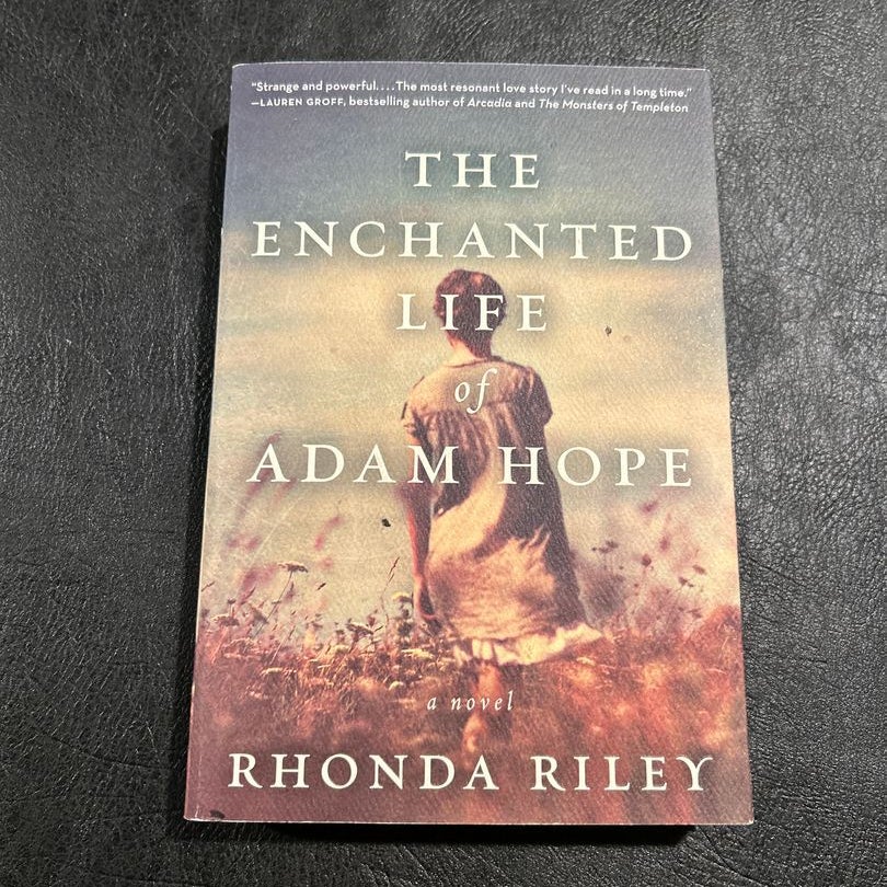The Enchanted Life of Adam Hope by Rhonda Riley