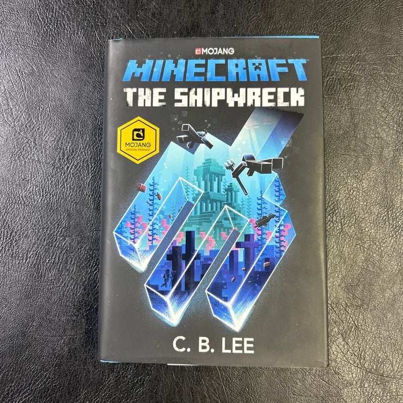 Minecraft: the Shipwreck by C. B. Lee