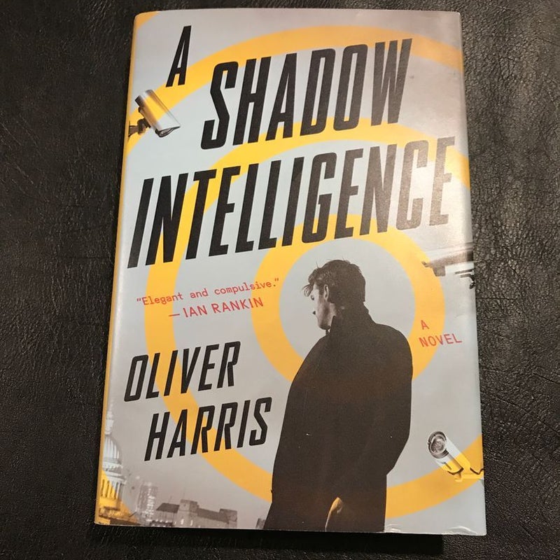 A Shadow Intelligence by Oliver Harris