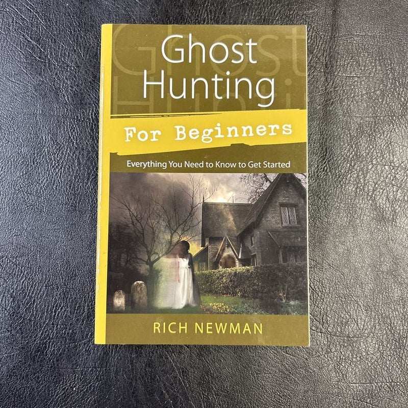 Ghost Hunting for Beginners by Rich Newman, Paperback | Pangobooks Ghost Hunting for Beginners by Rich Newman, Paperback | Pangobooks