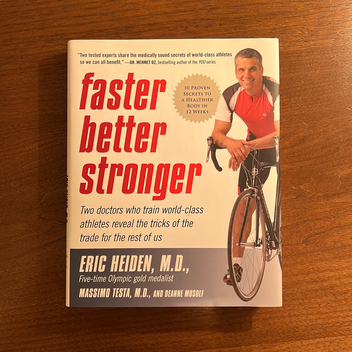 Faster, Better, Stronger by Eric Heiden, Massimo Testa, Deanne Musolf