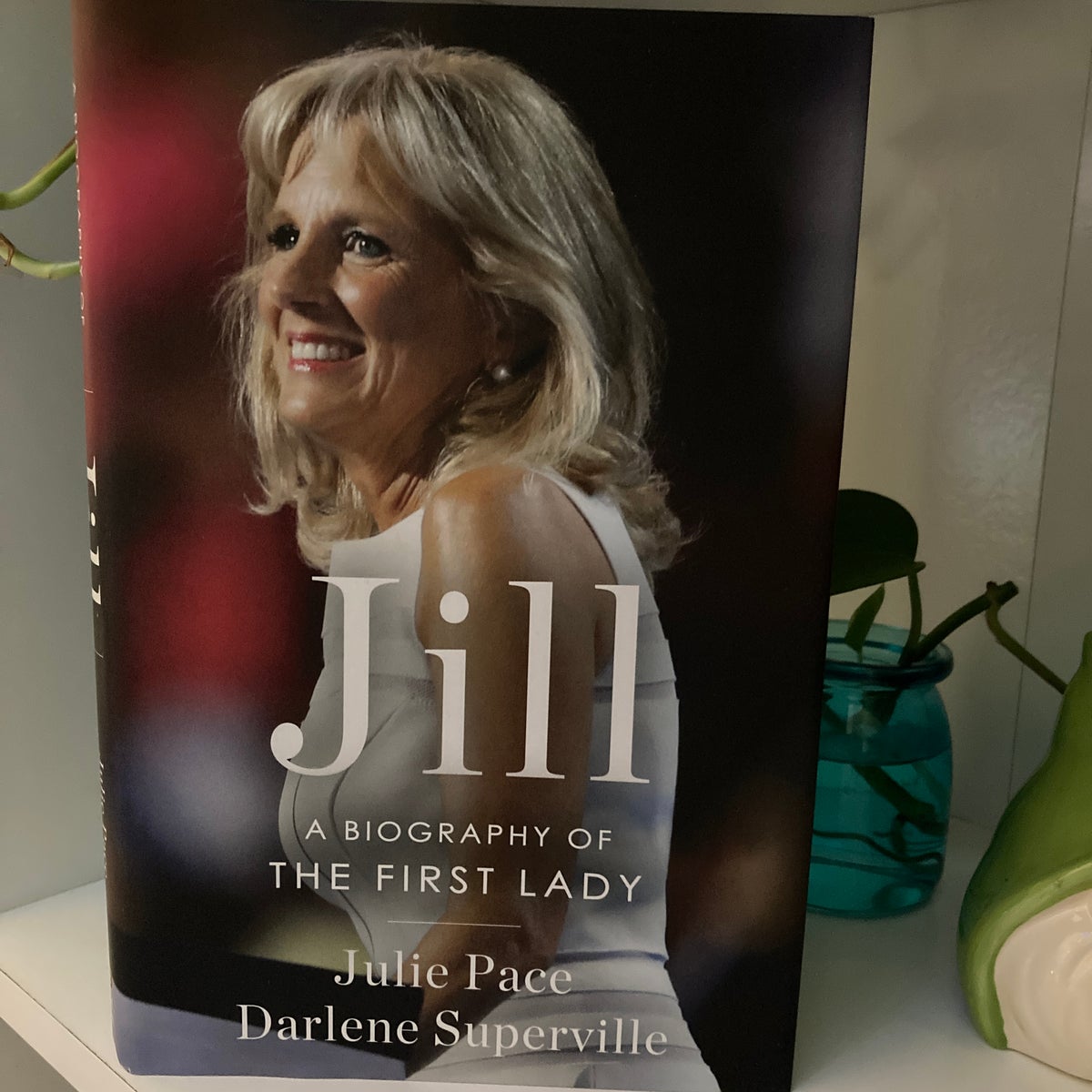 Jill by Julie Pace, Darlene Superville