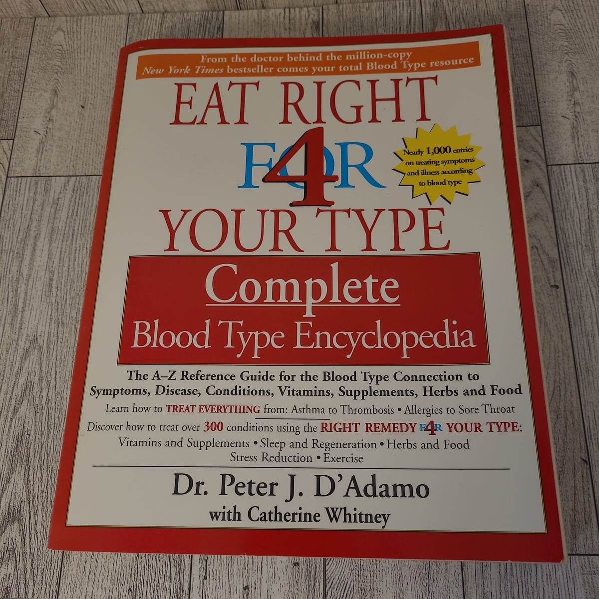 Eat Right 4 Your Type Complete Blood Type Encyclopedia by Peter J. D'Adamo, Paperback | Pango Books
