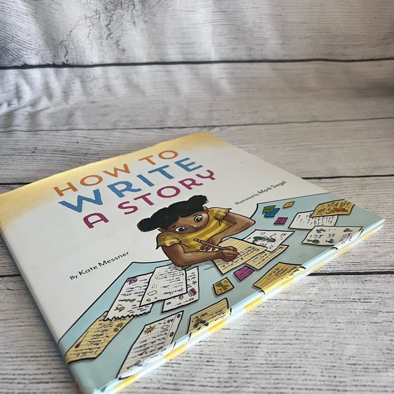 How to Write a Story by Kate Messner