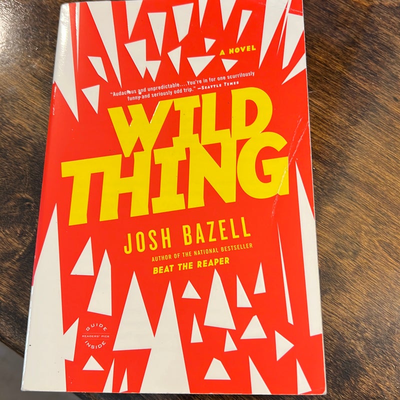 Wild Thing by Josh Bazell, Paperback | Pangobooks