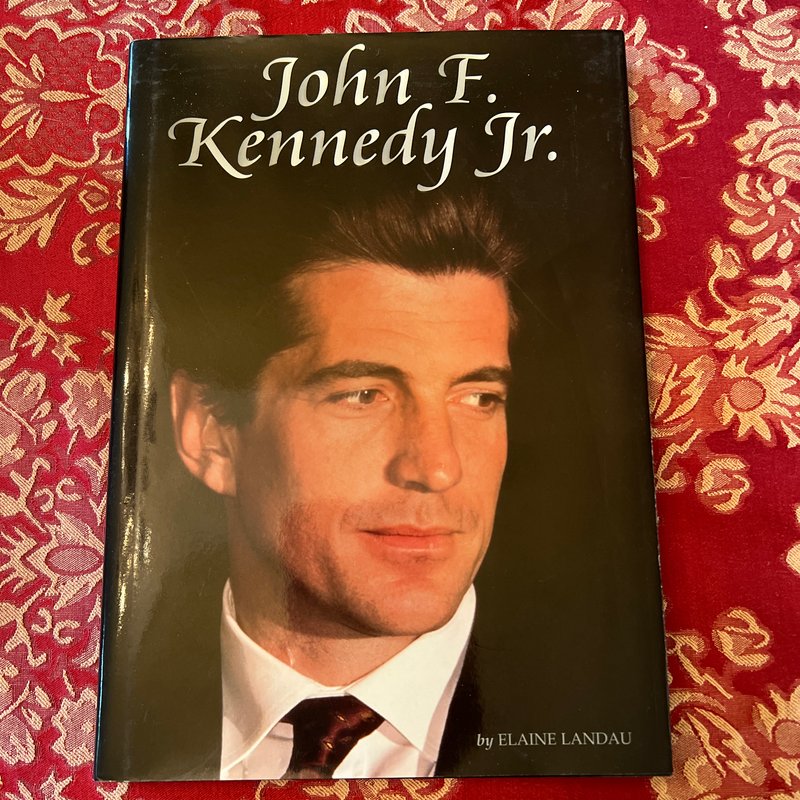 John F. Kennedy, Jr by Elaine Landau