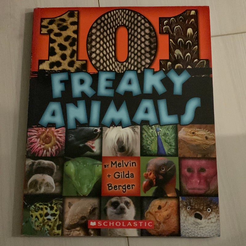 101 Freaky Animals by Melvin Berger, Gilda Berger