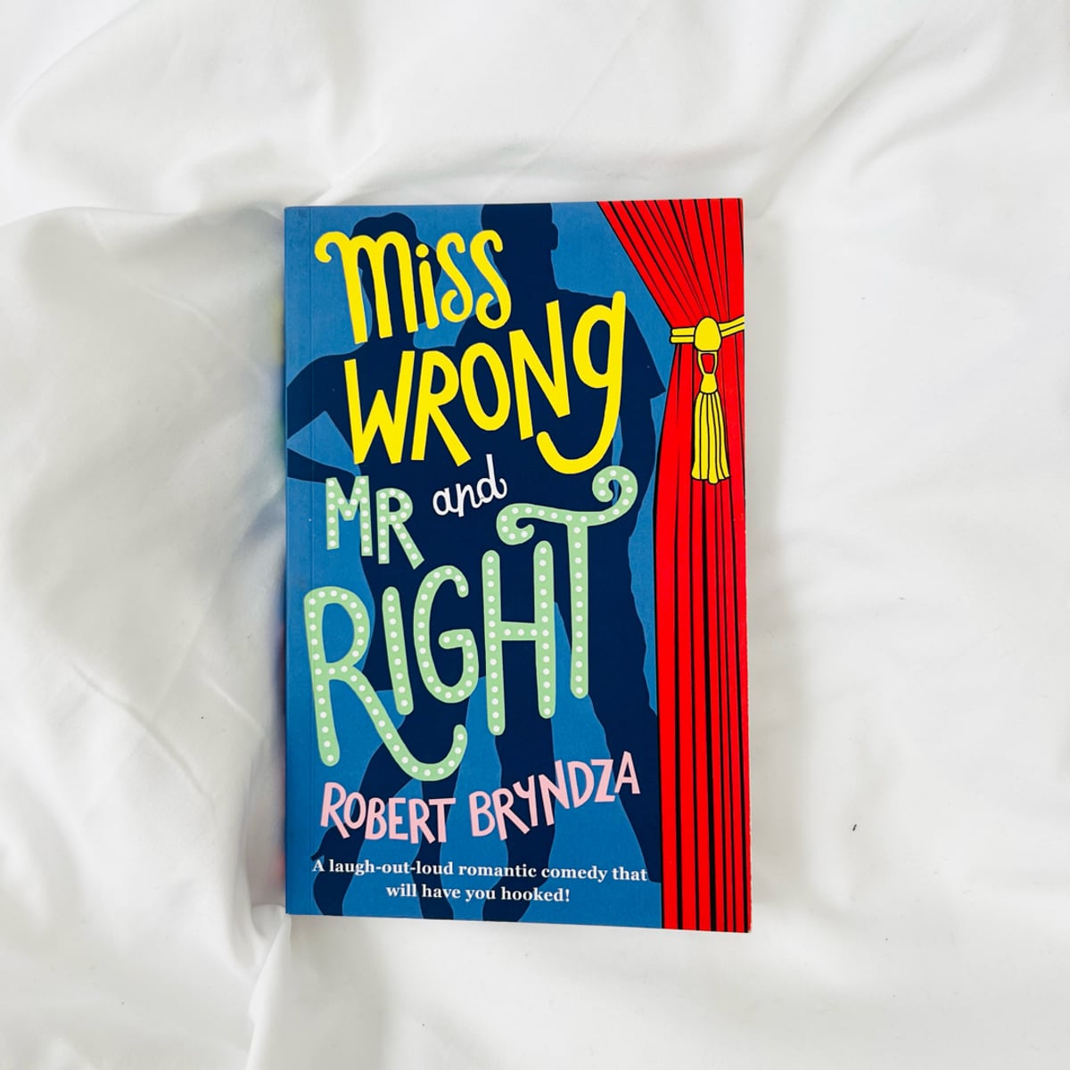 Miss Wrong and MR Right by Robert Bryndza