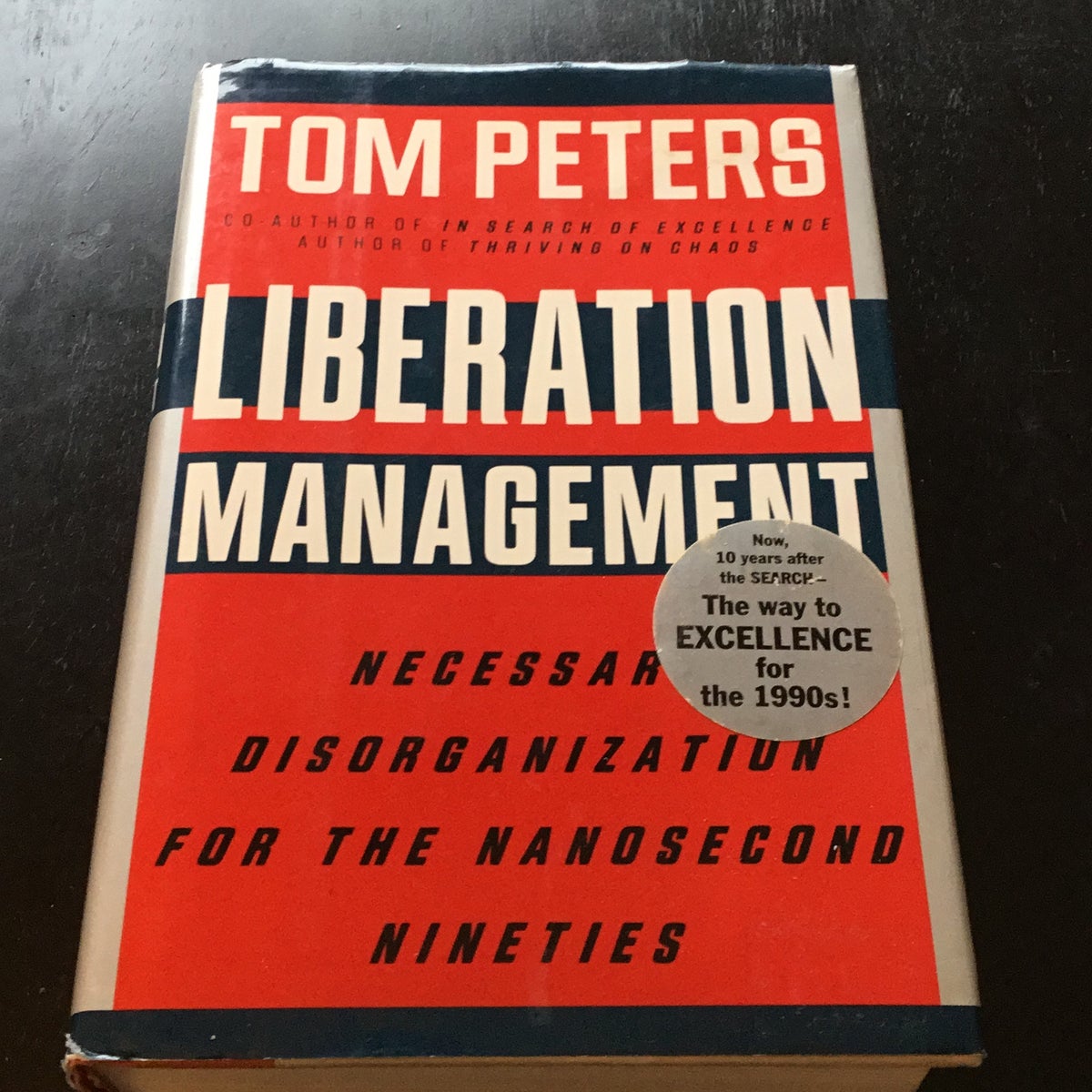 Liberation Management by Tom Peters