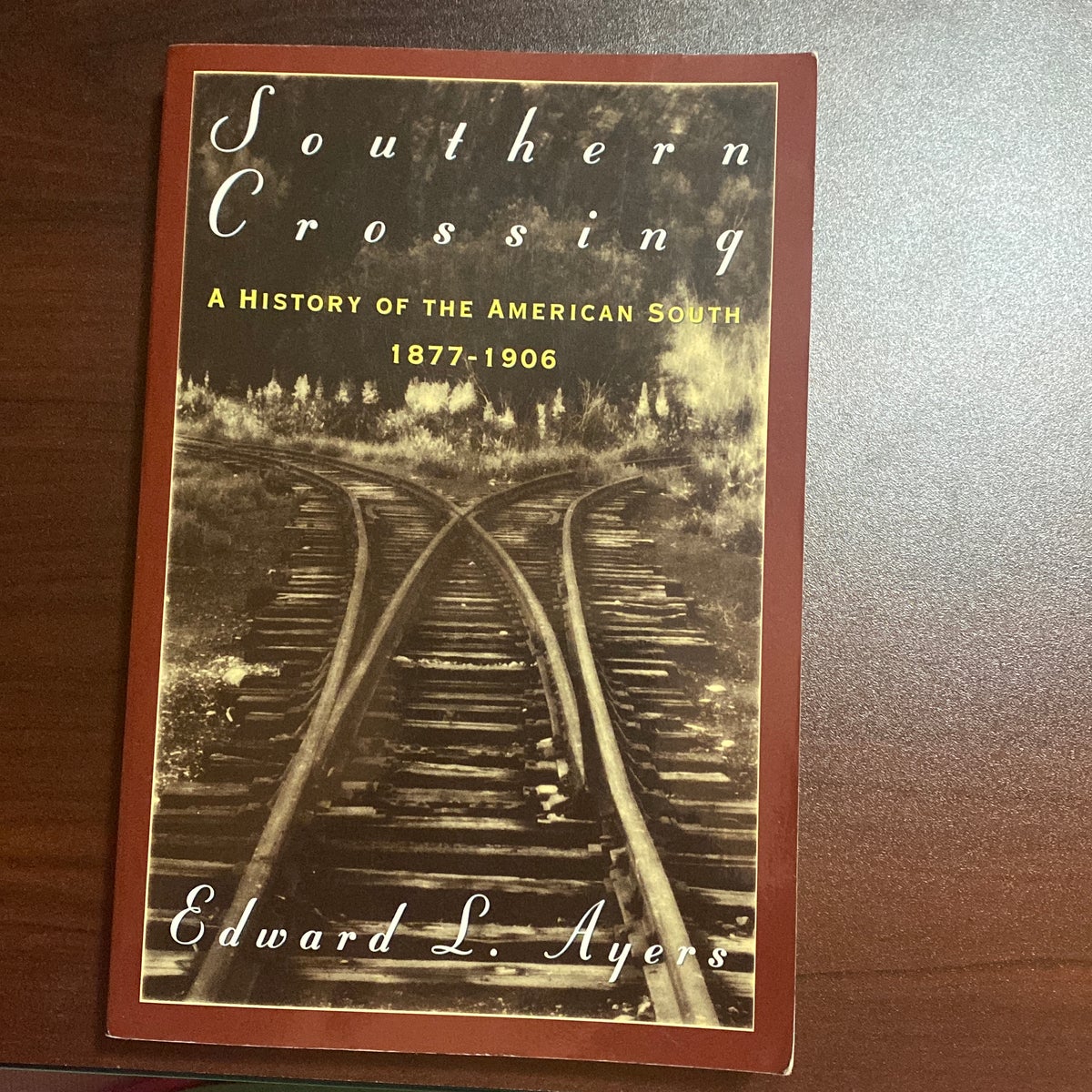Southern Crossing by Edward L. Ayers