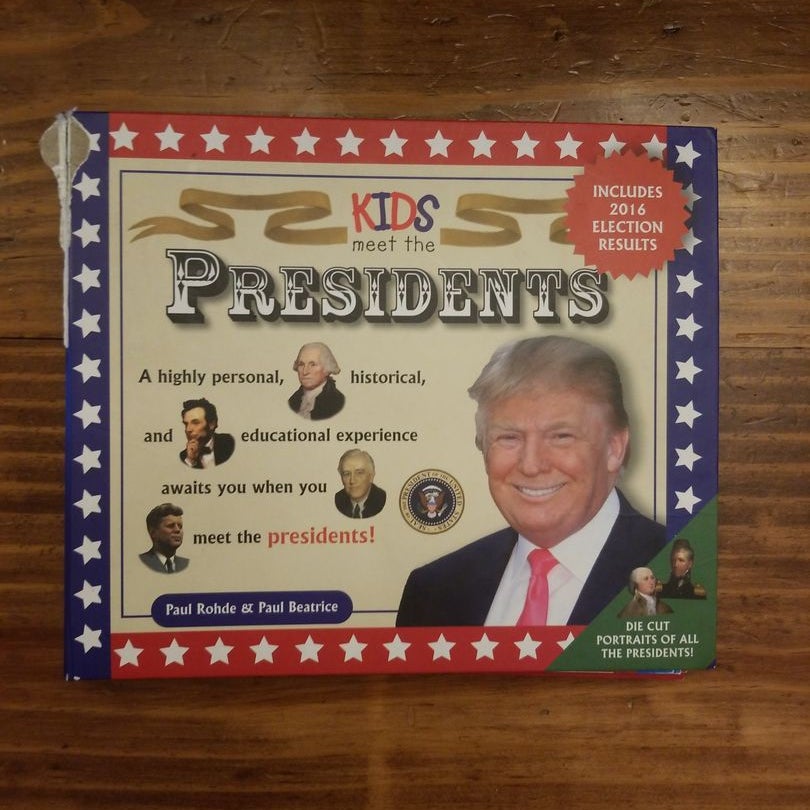 Kids Meet the Presidents 3rd Edition by Paul Rodhe