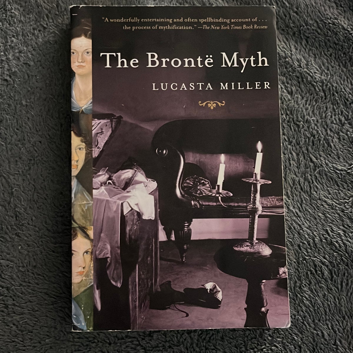 The Bronte Myth by Lucasta Miller