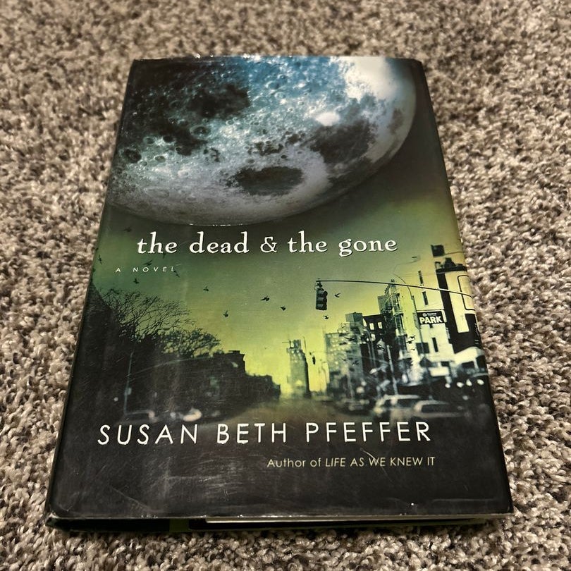 The Dead and the Gone by Susan Beth Pfeffer