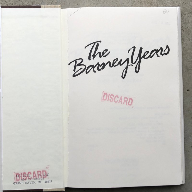 The Barney Years by John D. Rucker