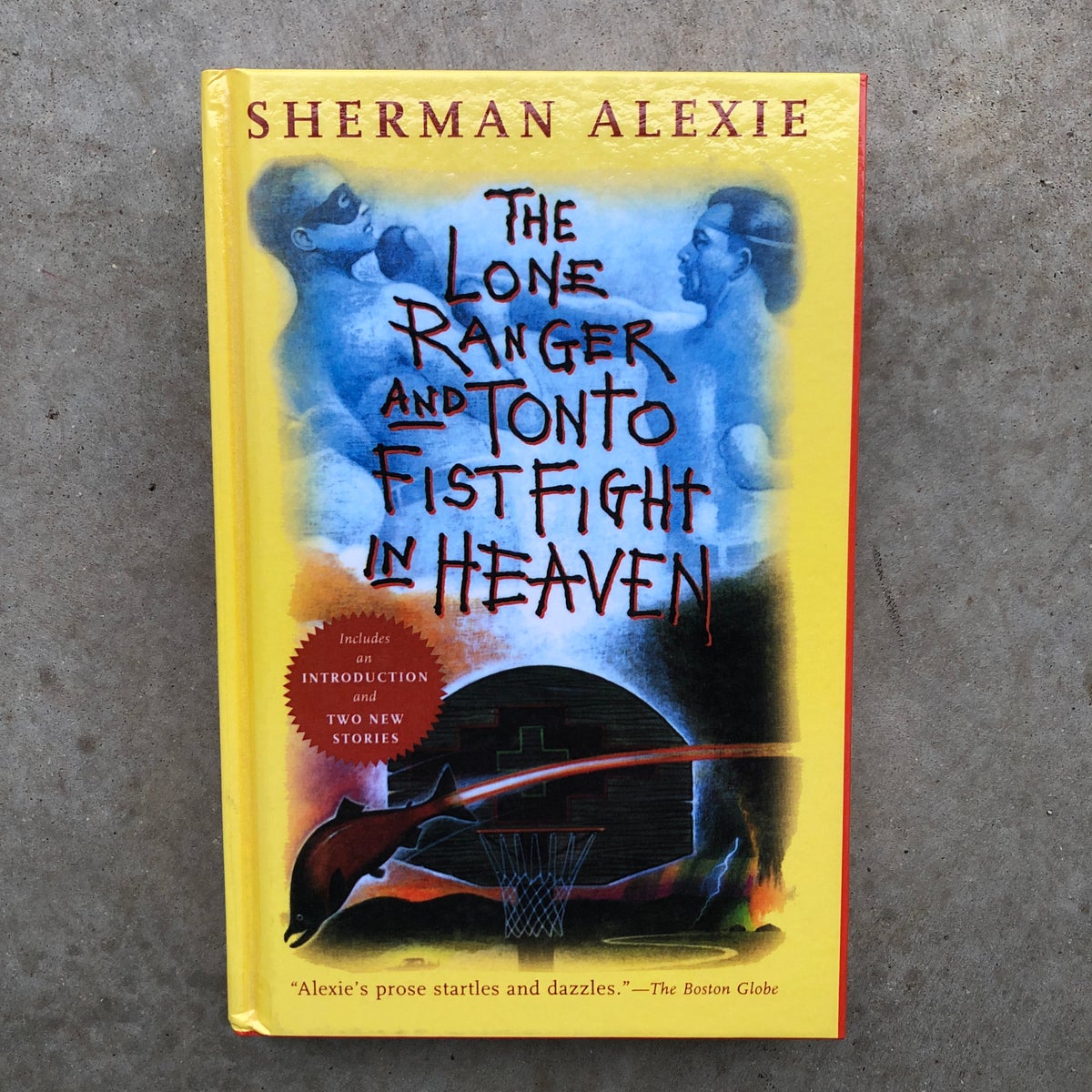 The Lone Ranger and Tonto Fistfight in Heaven by Sherman Alexie ...