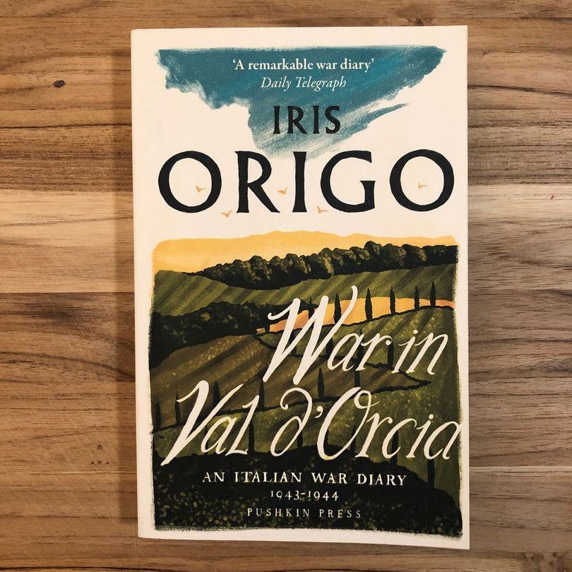 War in Val Dorcia by Iris Origo