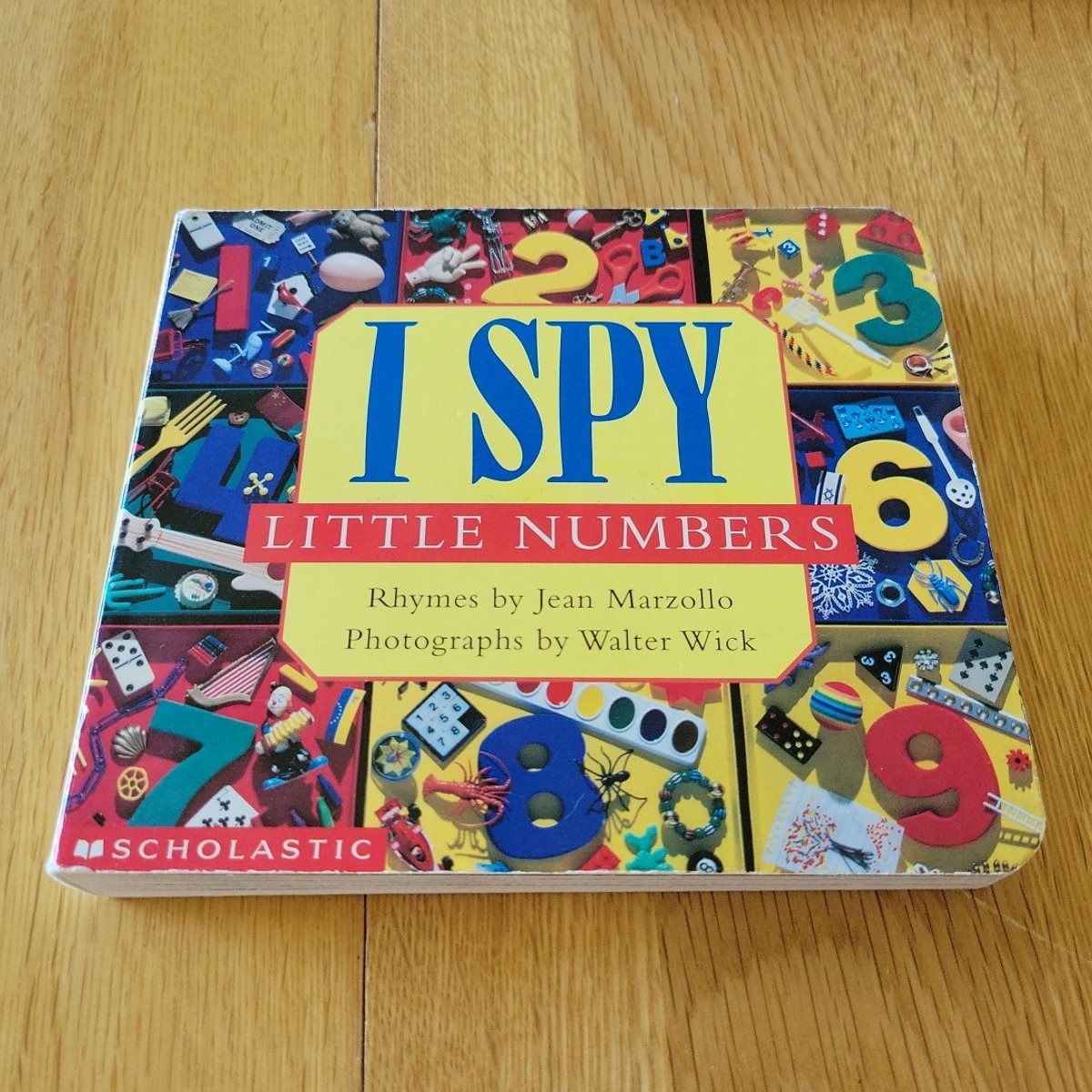 I Spy Little Numbers by Jean Marzollo, Walter Wick