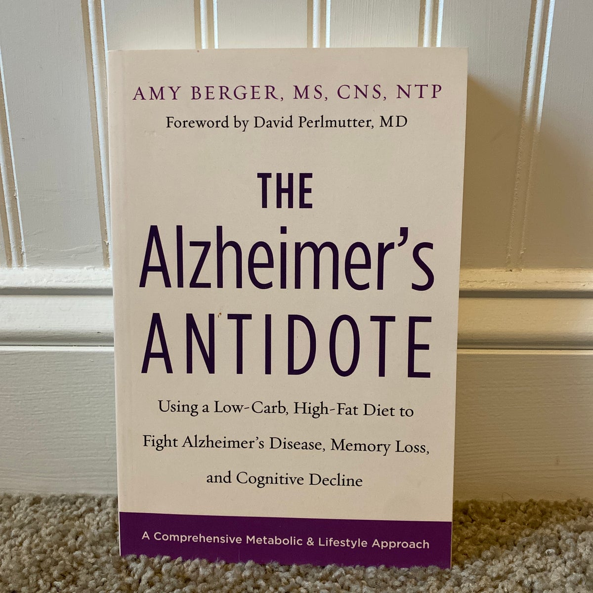 The Alzheimer's Antidote by Amy Berger, David Perlmutter,