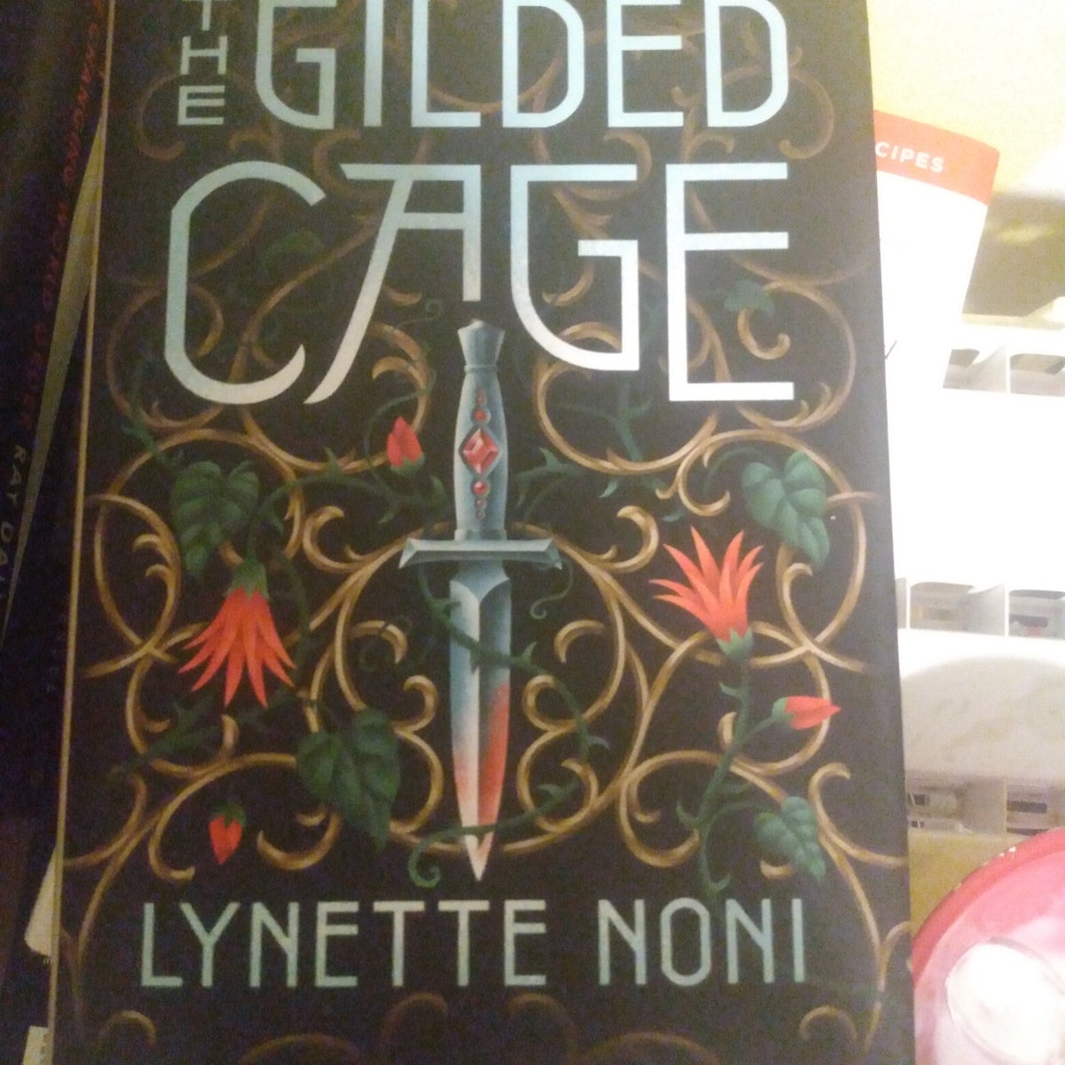The Gilded Cage by Lynette Noni