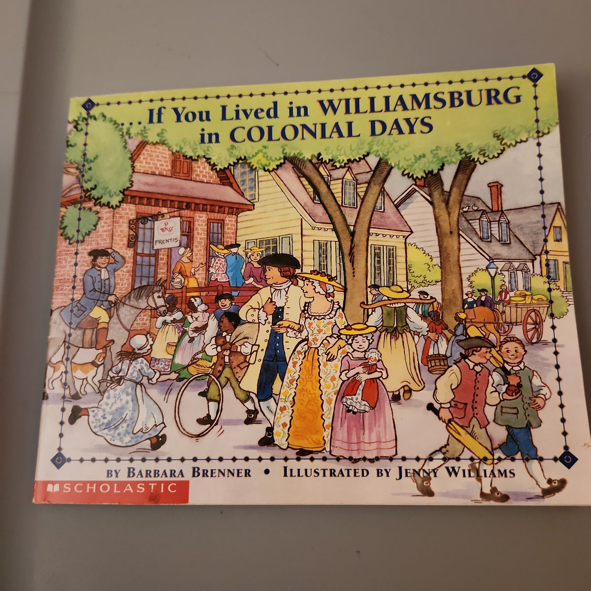 If You Lived in Williamsburg in Colonial Days by Barbara Brenner ...