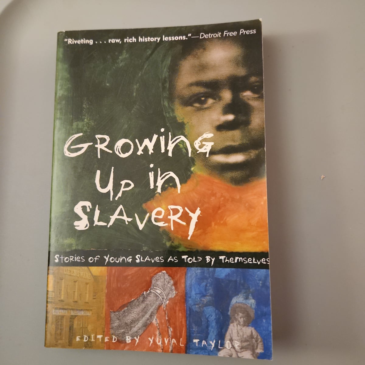 Growing up in Slavery by Yuval Taylor