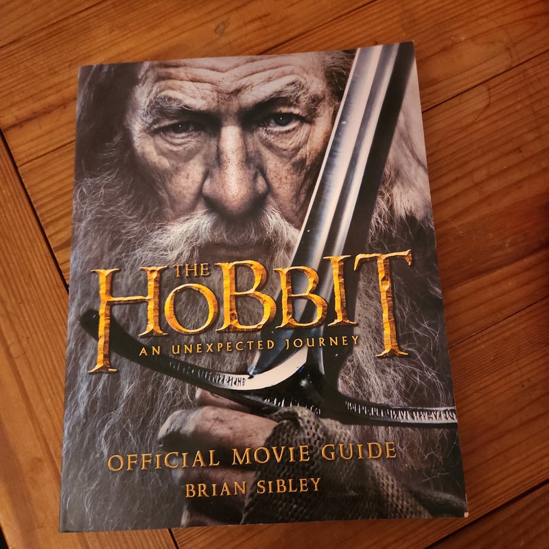 The Hobbit: an Unexpected Journey Official Movie Guide by Brian Sibley