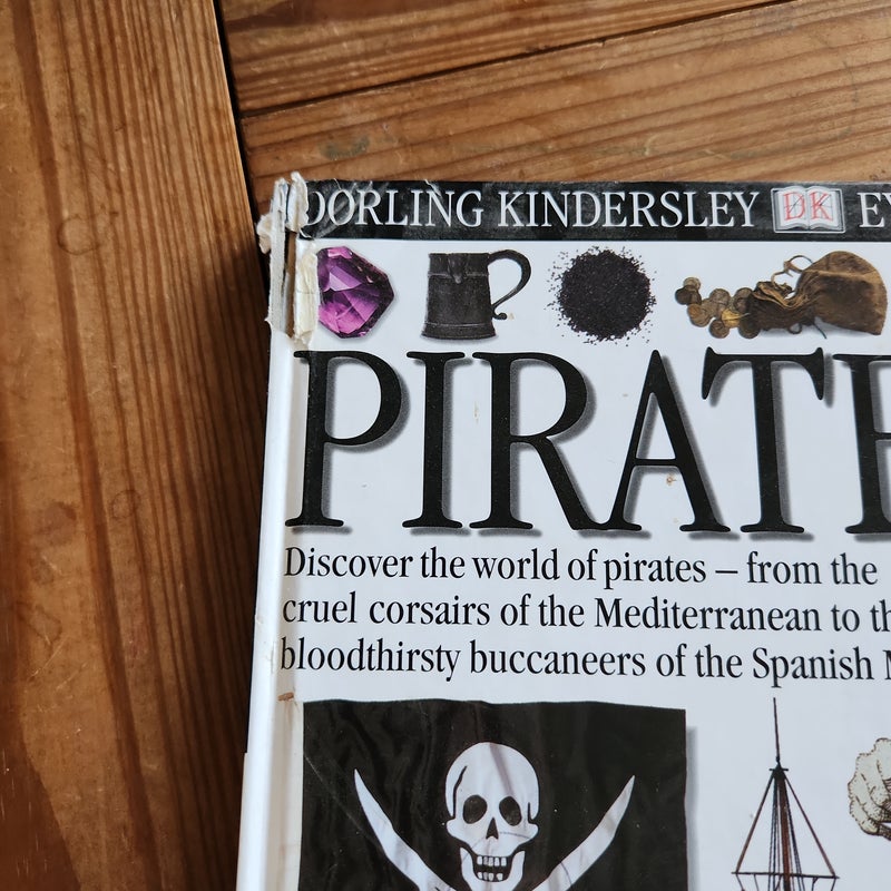 DK Eyewitness Books: Pirate by Richard Platt