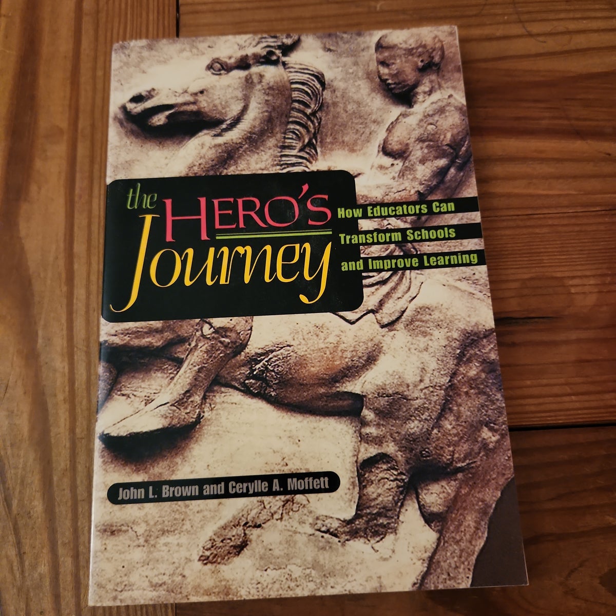 The Hero's Journey by John L. Brown, Cerylle A. Moffett