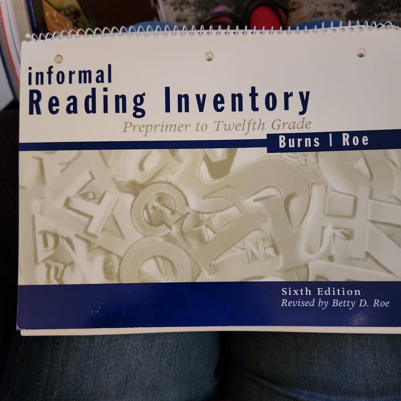 Informal Reading Inventory by Paul C. Burns, Betty D. Roe