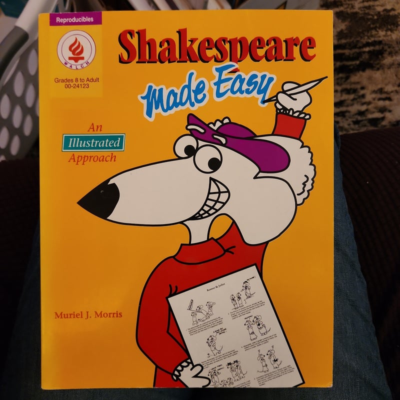 Shakespeare Made Easy by Muriel J. Morris