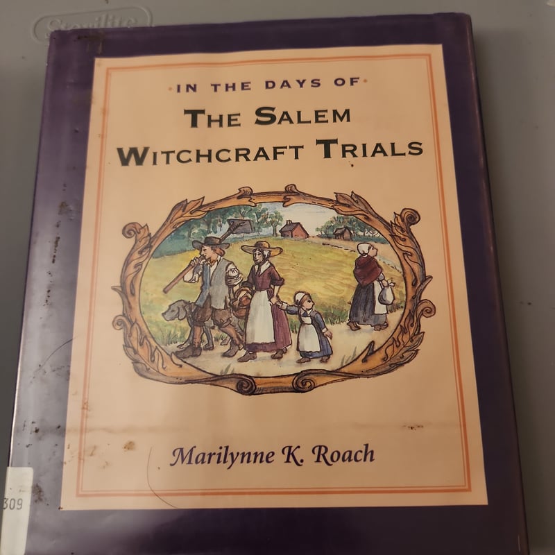 In the Days of the Salem Witchcraft Trials by Marilynne K. Roach ...
