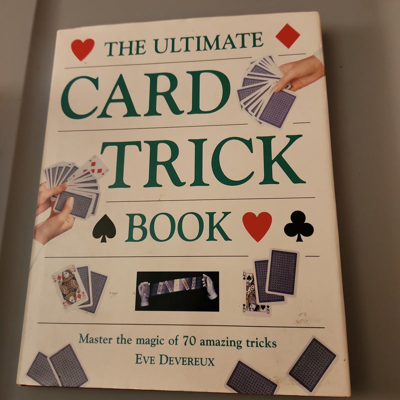 Ultimate Card Trick Book by Eve Devereaux