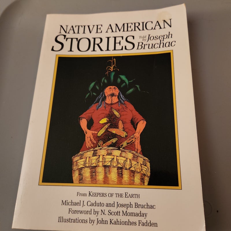 Native American Stories by Joseph Bruchac, Michael J. Caduto