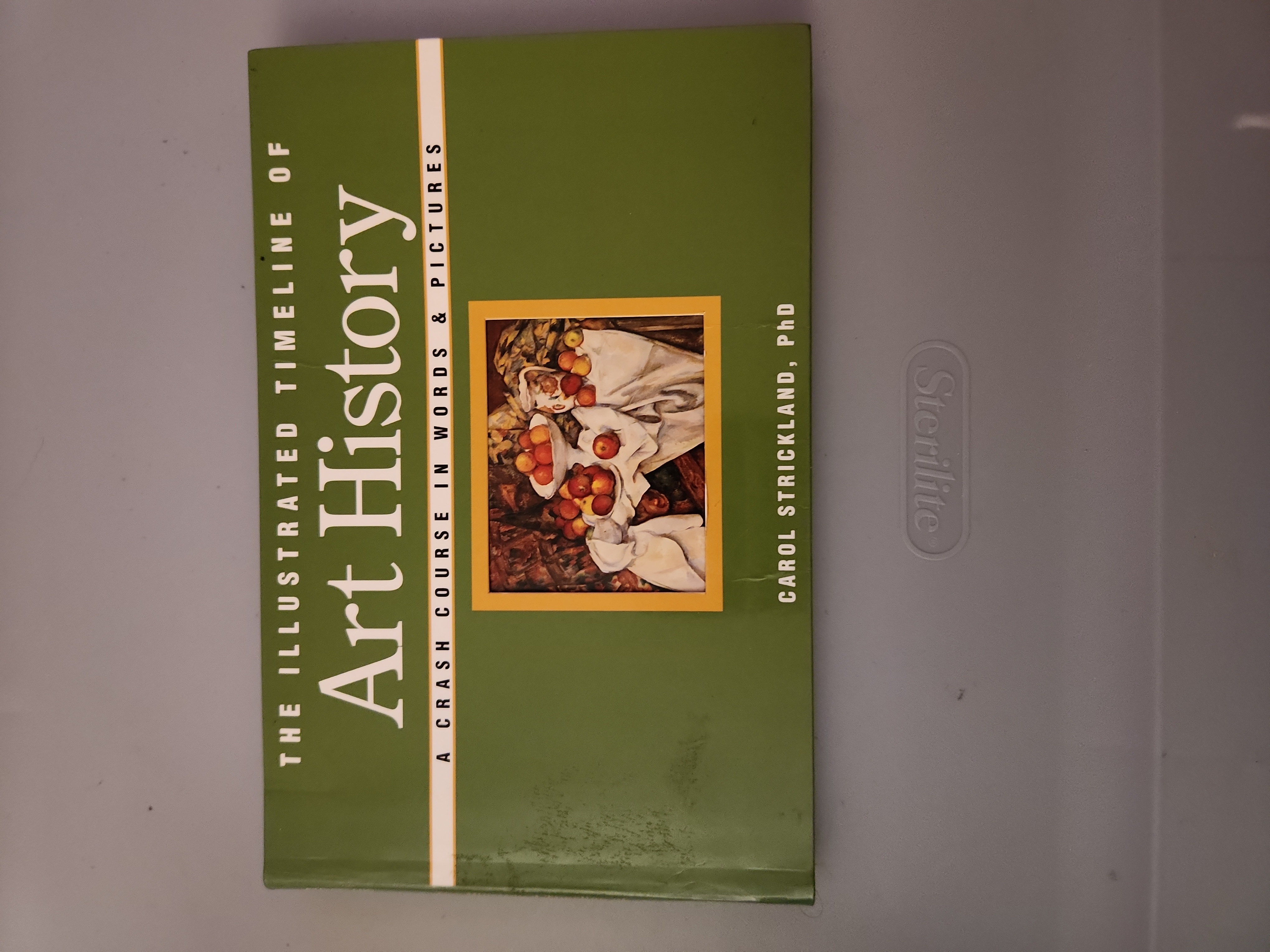 The Illustrated Timeline of Art History by Carol Strickland, Paperback ...