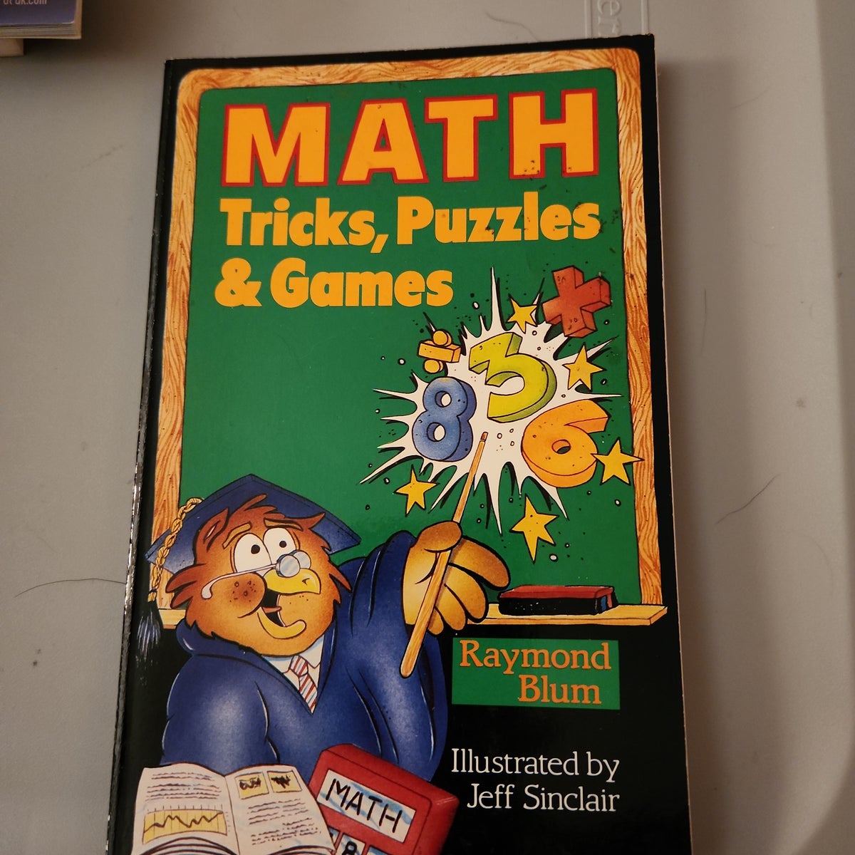 Math Tricks, Puzzles and Games by Raymond Blum