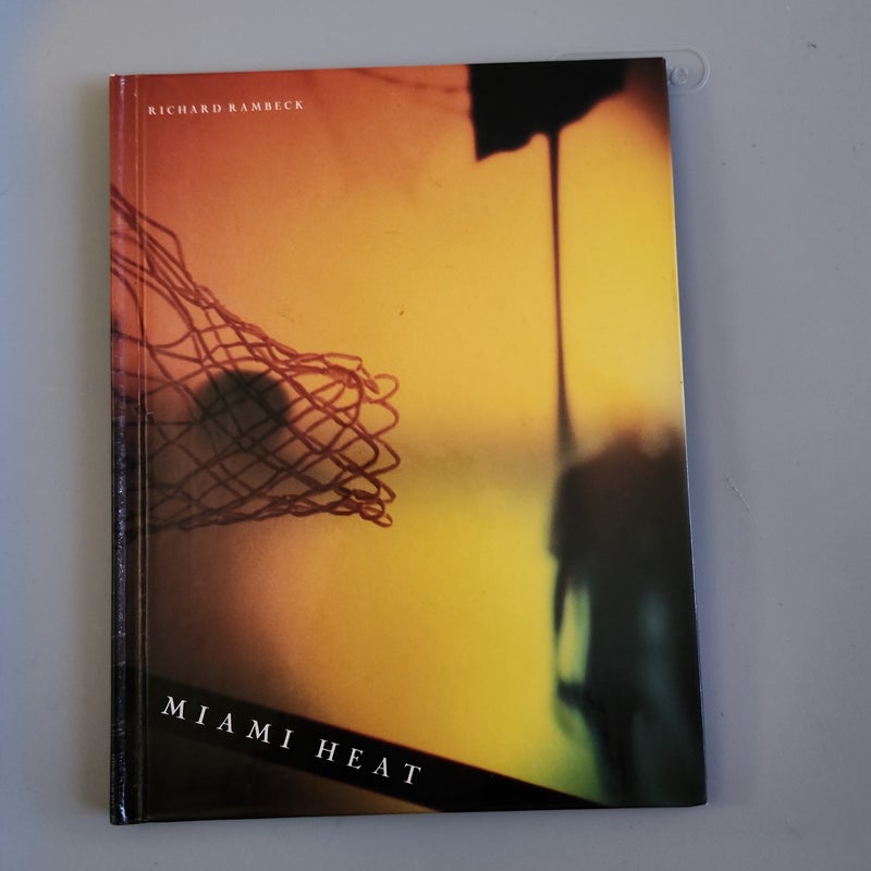 Miami Heat by Richard Rambeck, Hardcover | Pangobooks