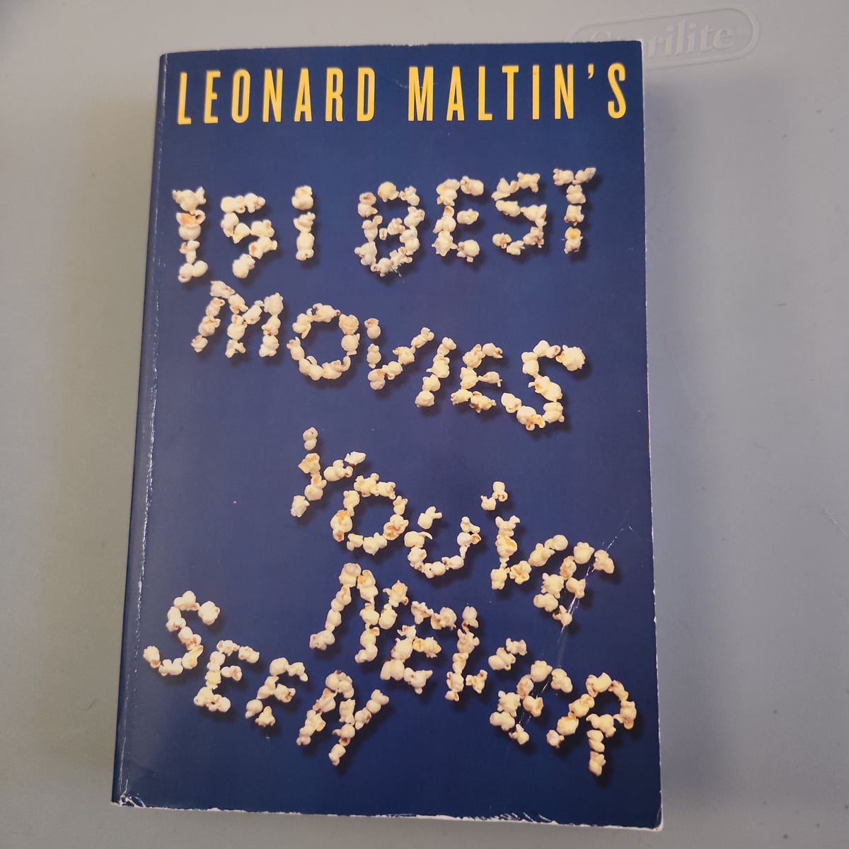 Leonard Maltin's 151 Best Movies You've Never Seen by Leonard Maltin