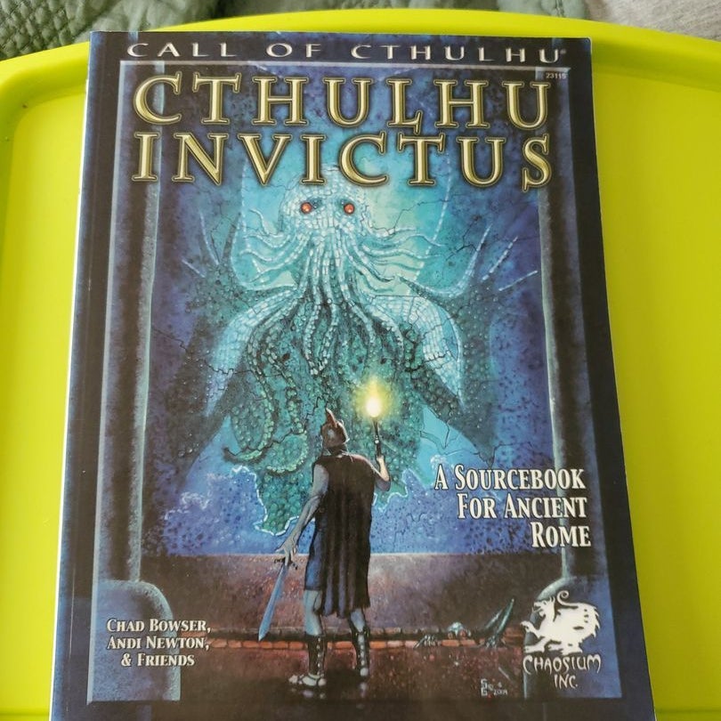 Cthulhu Invictus by Chad J. Bowser, Andi Newton, Deane P. Goodwin