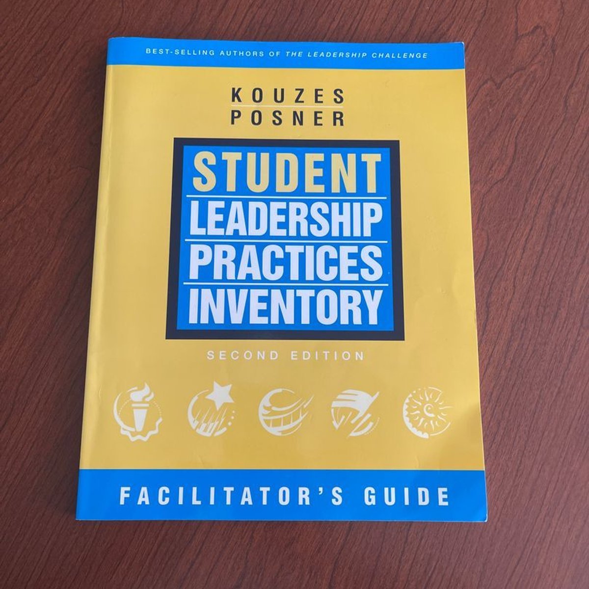 Student Leadership Practices Inventory by James M. Kouzes, Barry Z. Posner