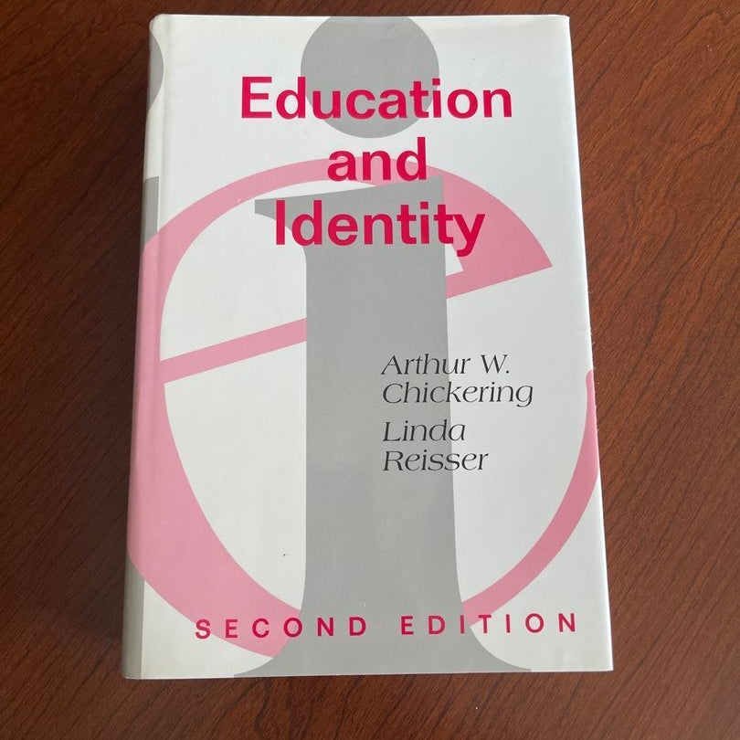 Education and Identity by Arthur W. Chickering, Linda Reisser