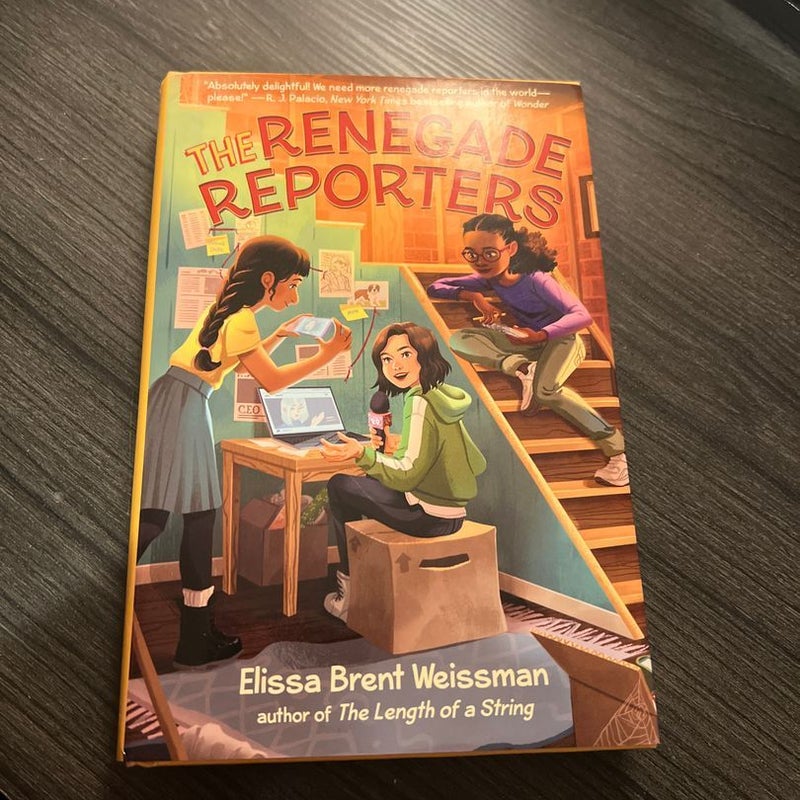 The Renegade Reporters by Elissa Brent Weissman, Hardcover | Pangobooks
